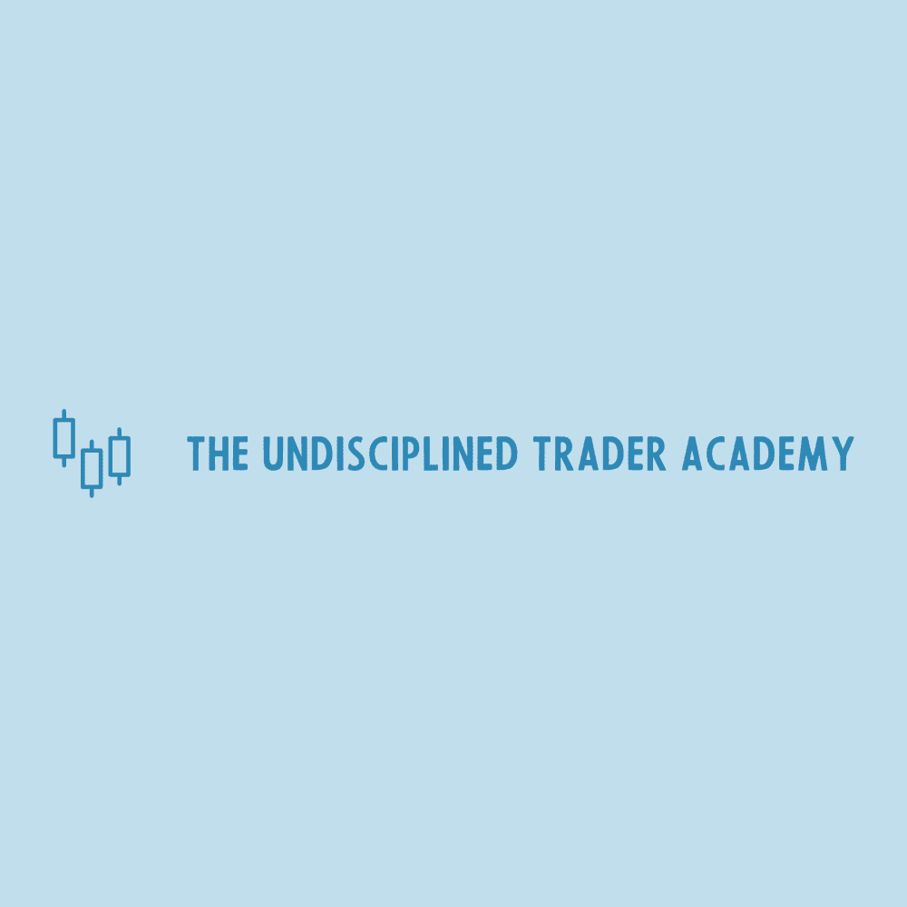 FOUNDATIONS - The Undisciplined Trader Academy